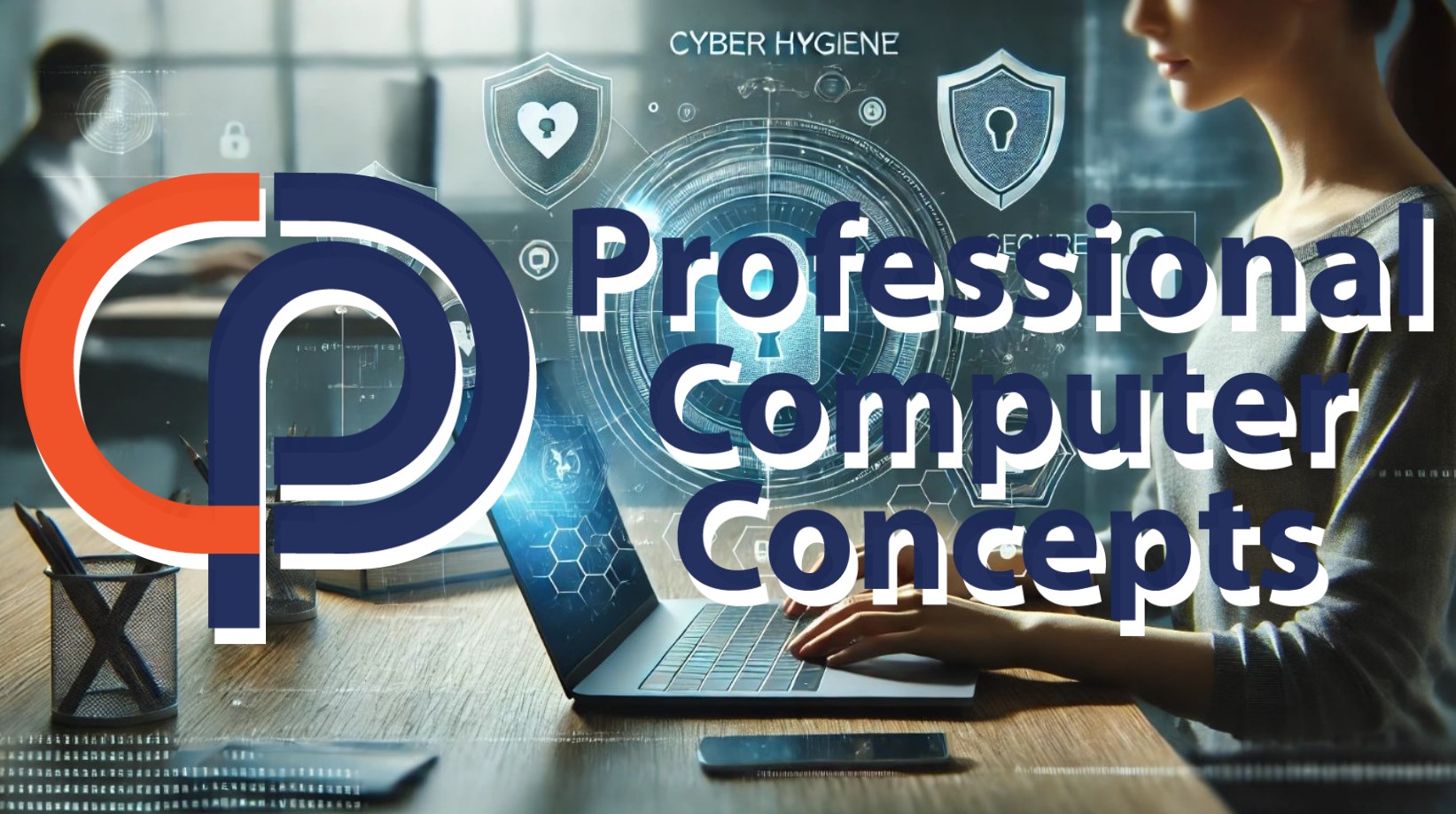 What Is Cyber Hygiene? A Practical Guide for Small and Mid-Sized Businesses - Professional ...